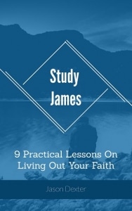 James Bible Study Guide With Discussion Questions for Groups