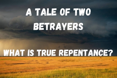Judas and Peter - What Is True Repentance? - Bible Study